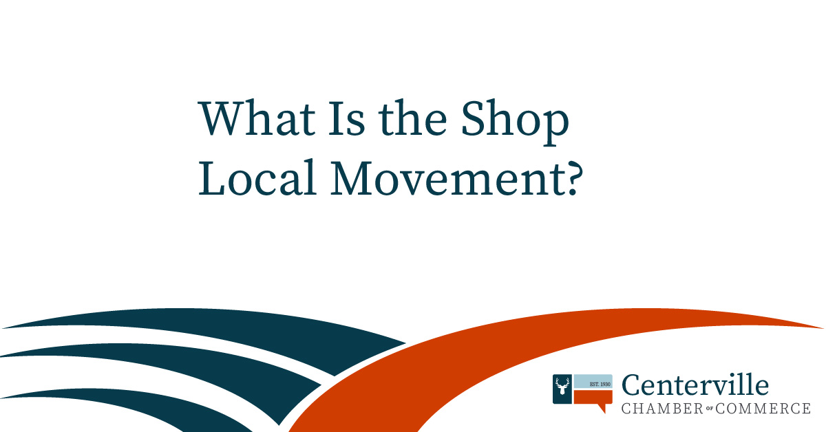 What is the Shop Local Movement? - Centerville Texas Chamber of Commerce